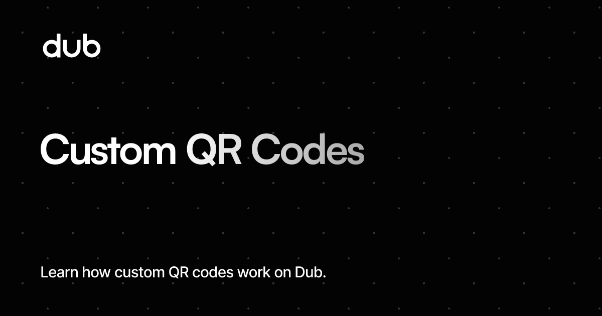 Custom QR Codes | Dub